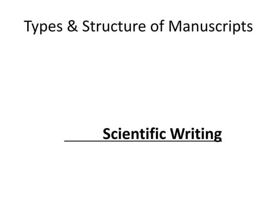 Types_and_Structure_of_Manuscripts.ppt