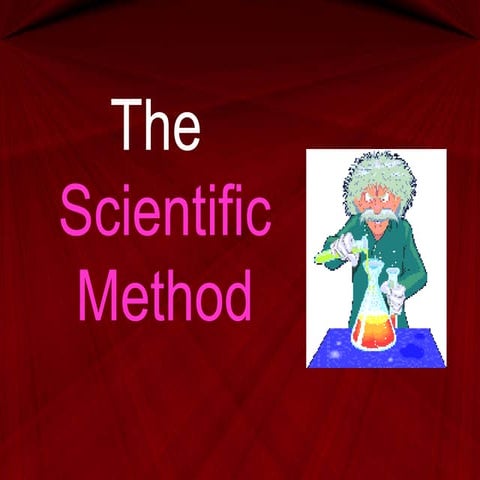 SCIENTIFIC METHOD AND STEPS IN THE SCIENTIFIC METHOD.ppt