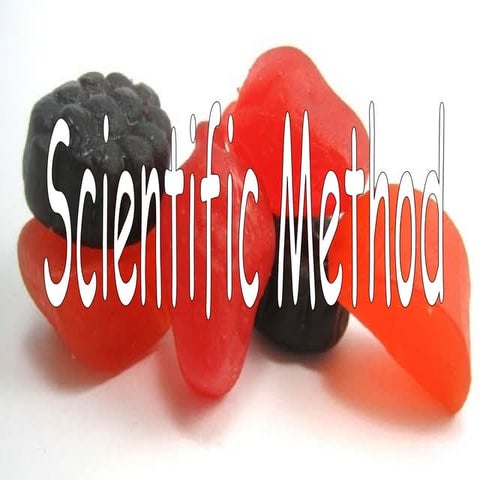 Fruit Snacks and the Scientific Method | PPT