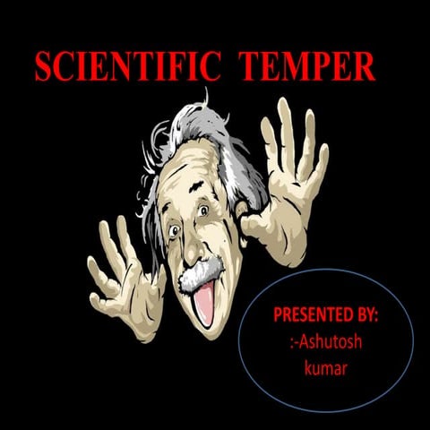 Scientific temper | PPTX