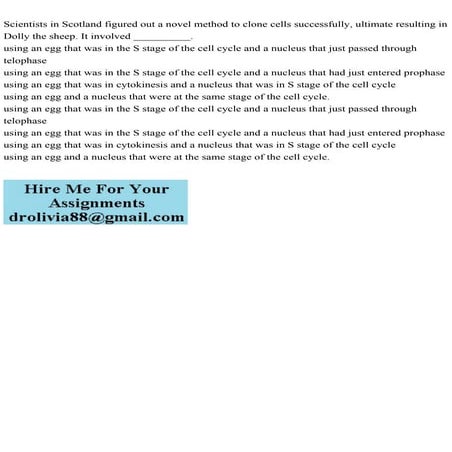 Scientists in Scotland figured out a novel method to clone cells suc.pdf