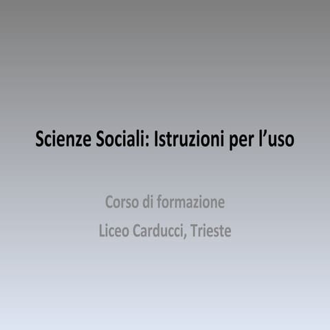 Scienze sociali: Istruzioni per l\'uso | PPT