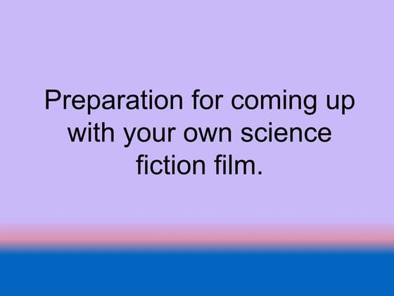 The Generic conventions of Sci-fi films | PPTX | Science Fiction | Genres