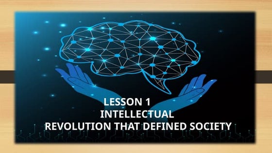 Week 1- Intellectual Revolutions that Defined Society.pptx