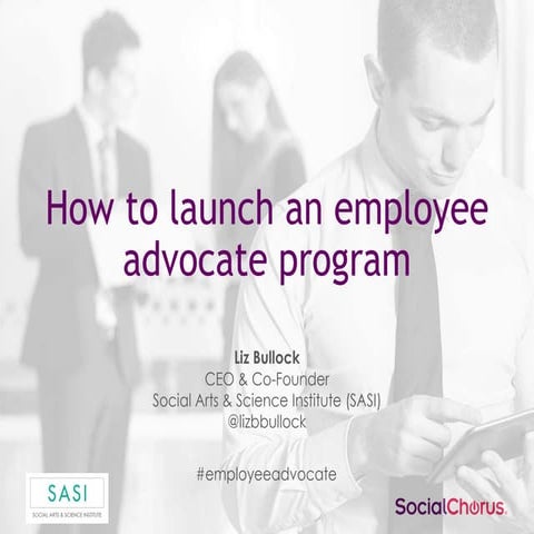 Employee Advocacy - how to engage your employees | PPTX