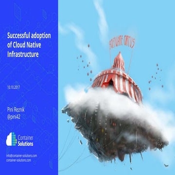 Successful adoption of cloud native infrastructure distributed systems ...
