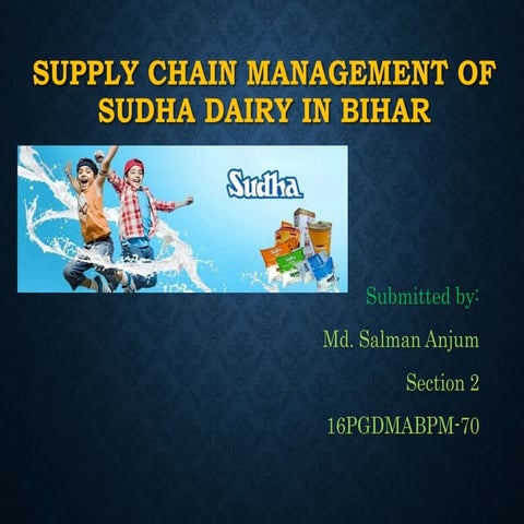 SCM of sudha dairy in Bihar | PPTX