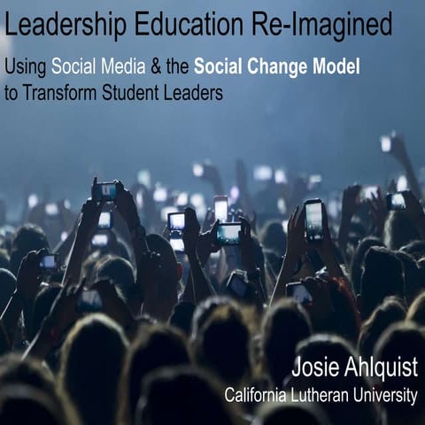 Leadership Education Re-Imagined: Using Social Media & The Social ...