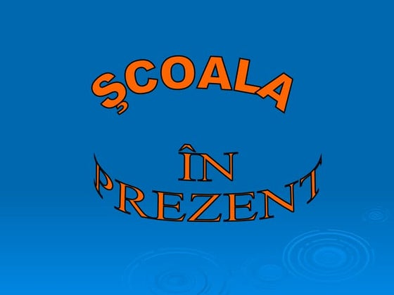 Prezentare scoala 2.ppt