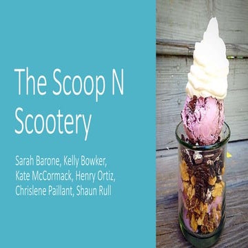 The Scoop n' Scootery - It's all about the delivery | PPTX