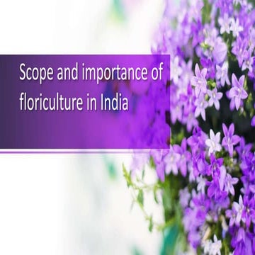 Scope and of floriculture in india | PPTX