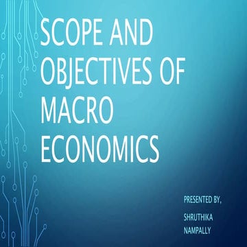 scope AND OBJECTIVES of macro economics.pptx
