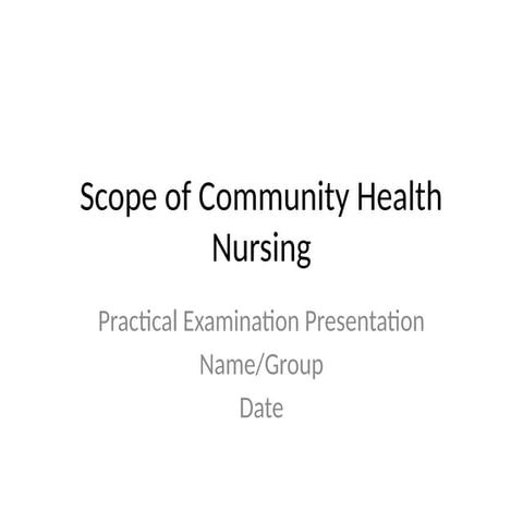 Scope_of_Community_Health_Nursing_Presentation.pptx
