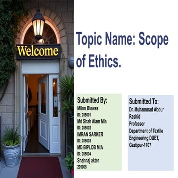The scope of ethics encompasses moral principles guiding human behavior ...