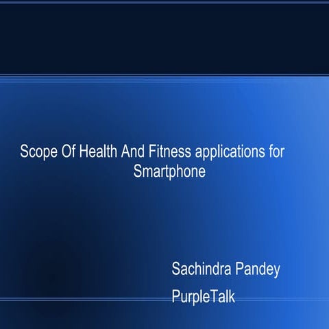 Scope of health and fitness applications in mobile space. | ODP