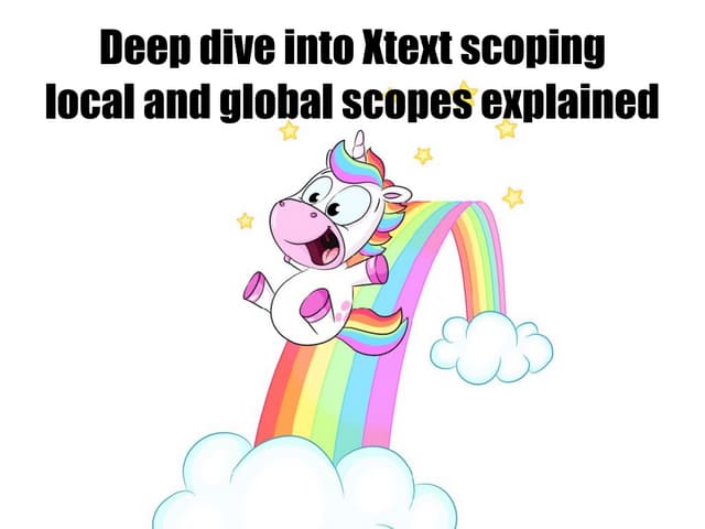 Deep dive into Xtext scoping local and global scopes explained | PPT Deep dive into Xtext scoping local and global scopes explained | PPT