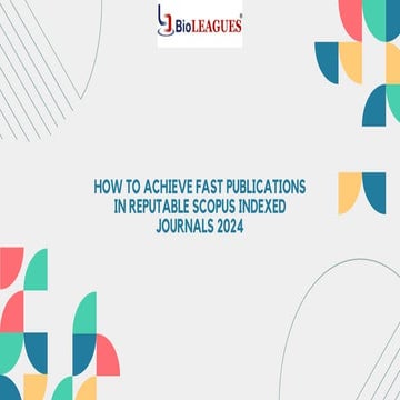 How to Achieve Fast Publications in Reputable Scopus Indexed Journals 2024 | PPT