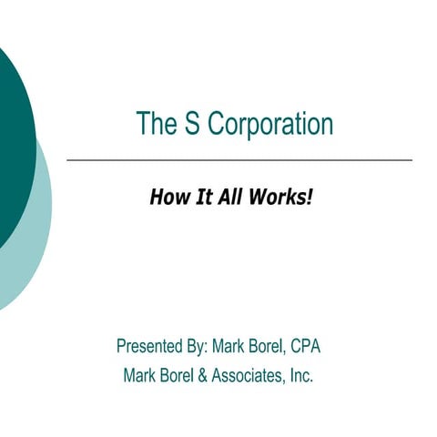The S Corporation - How It All Works! | PPT