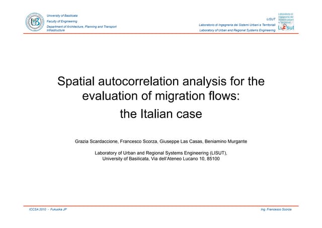 Spatial Autocorrelation Analysis For The Evaluation Of Migration Flows The Italian Case 1303