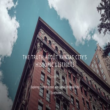 The Truth About Kansas City's Historic Districts: Exploring the Rich ...