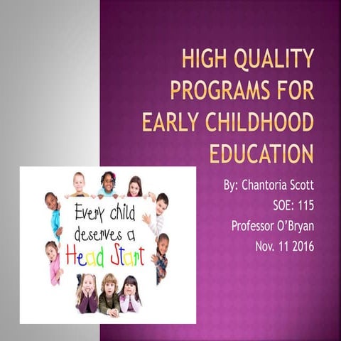 High Quality Programs for Early Childhood Education | PPTX