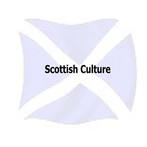 Scottish Culture | PPT
