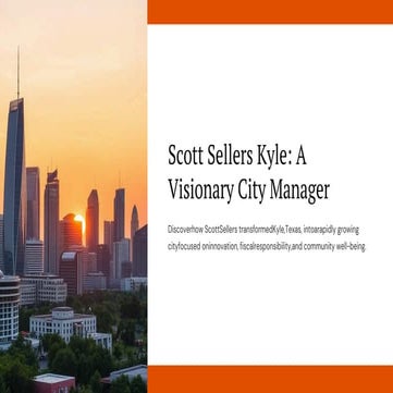 From Vision To Action: How Scott Sellers Is Transforming Kyle, Texas | PDF