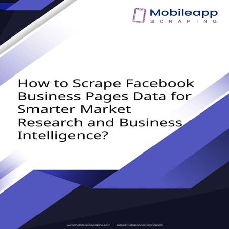 Scrape Facebook Business Pages Data for Business Intelligence.pptx