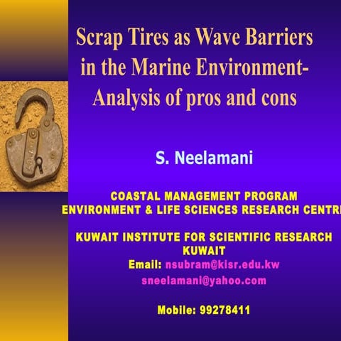 Dr. S. Neelamani - Scrap tires as wave barriers in the marine ...