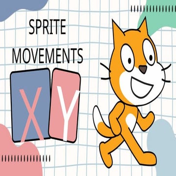 Scratch- Sprite Movements Use of X & Y Axis... | PPTX