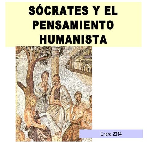 FILOSOFÍA. Sócrates y el pensamiento humanista | PPT