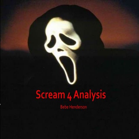 Scream 4 analysis | PPTX