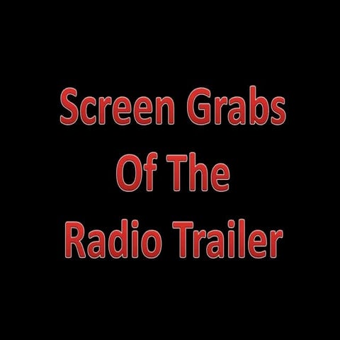 Screen grabs of radio trailer | PPTX