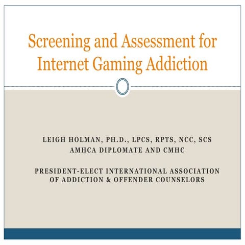 Screening and assessment for internet gaming addiction | PPT