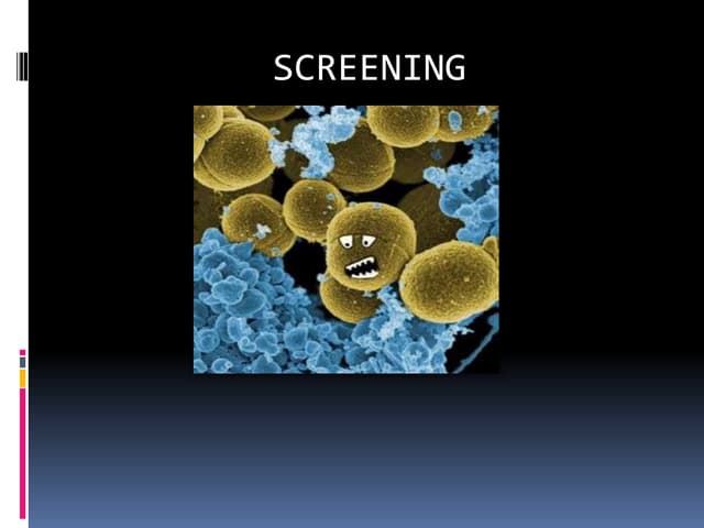 Screening of industrial microorganisms | PPTX