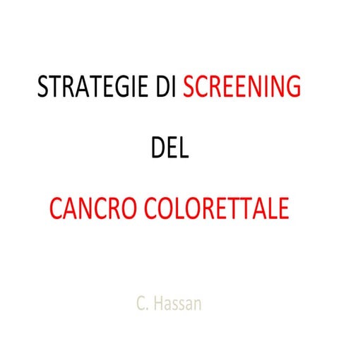 Strategie di screening del cancro Colorettale - Gastrolearning® | PPT