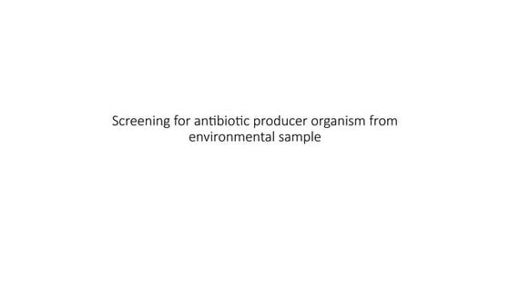 Screening of industrial microorganisms | PPTX | Chemistry | Science