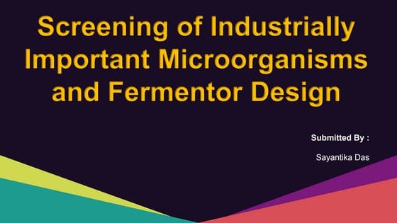 Screening of industrial microorganisms | PPTX | Chemistry | Science