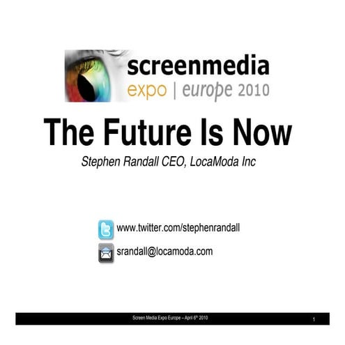 The Future Is Now - Presentation for Screen media expo | PDF | Web ...
