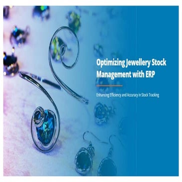 Streamlining Jewelry Inventory Management with ERP Software | PPT