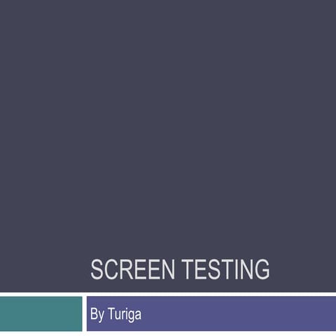 Screen testing | PPT