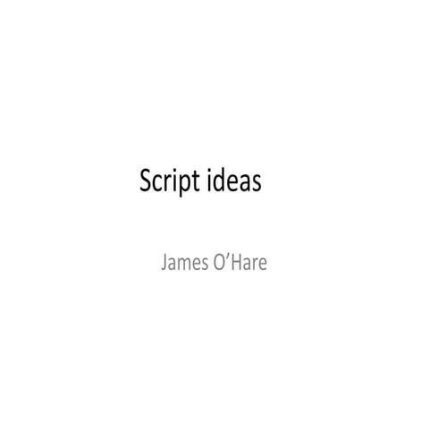 Script ideas | PPT