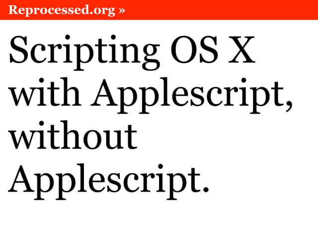 Scripting Os X With Applescript Without Applescript Pdf Operating 4540