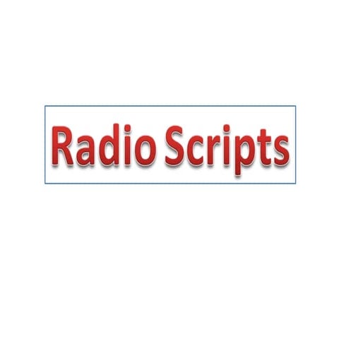Radio Scripts | PPTX