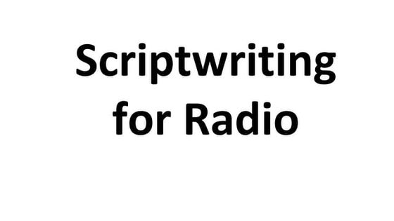The Conventions of Speech Writing for Radio | PPTX | Musicals | Genres