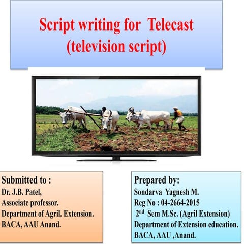 Script writing for telecast | PPTX