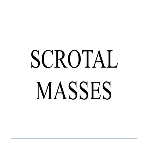 Scrotal-Masses during examinationss.pptx