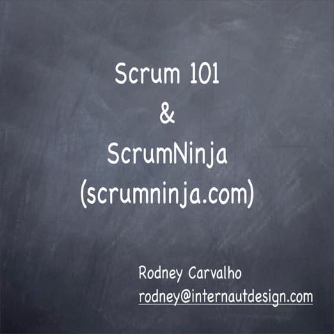 Scrum 101 and ScrumNinja | PPT