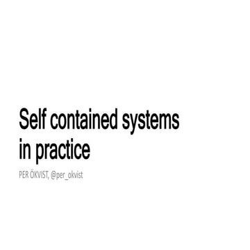 Self contained systems - In practice | PPTX