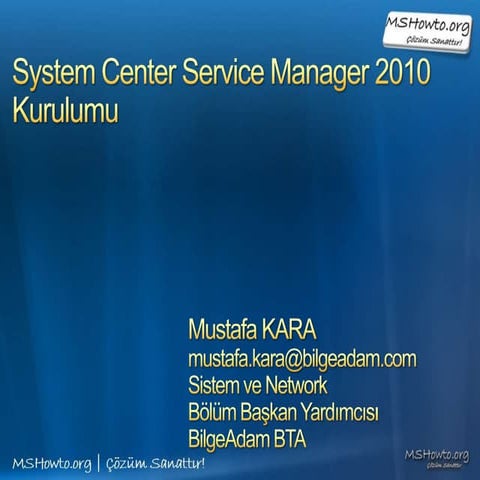 System Center Service Manager 2010 Kurulumu | PPTX